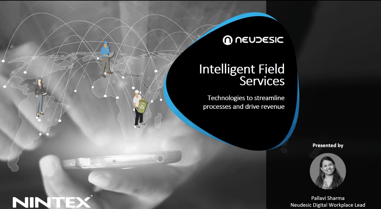 Intelligent Field Services: Technologies to streamline processes and drive revenue - Neudesic