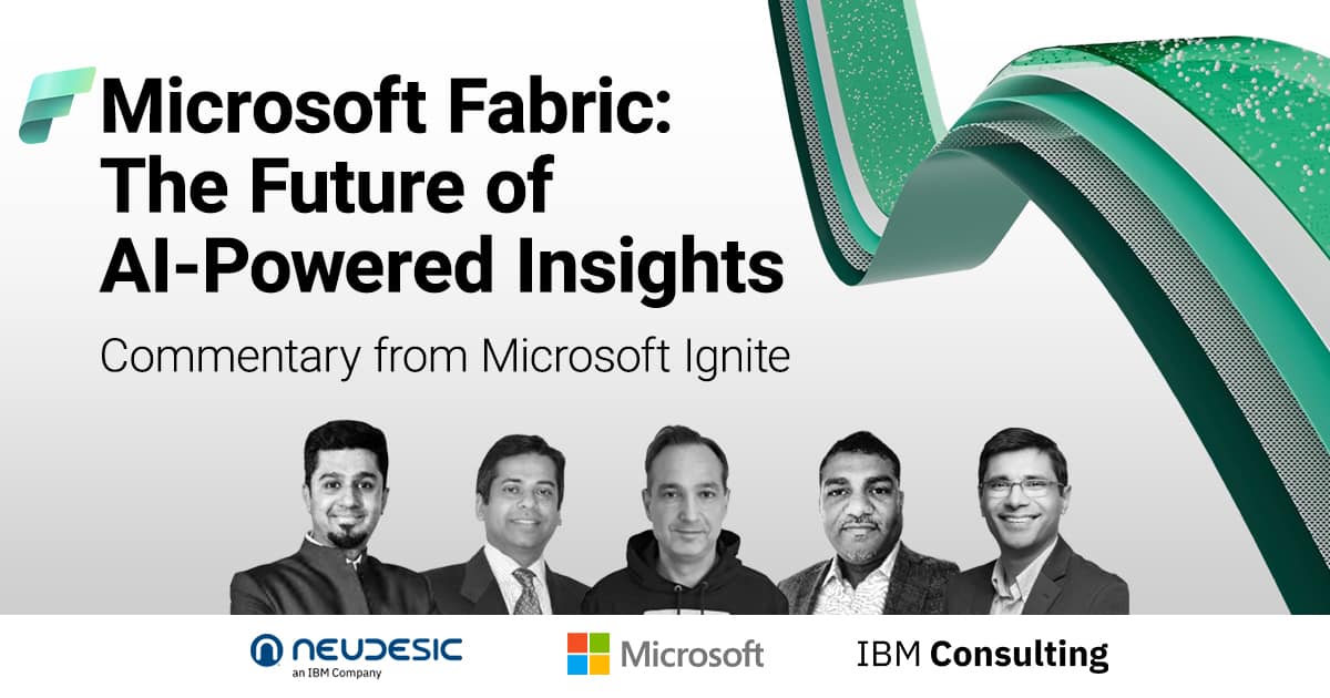 Microsoft Fabric: The Future of AI-Powered Insights - Neudesic