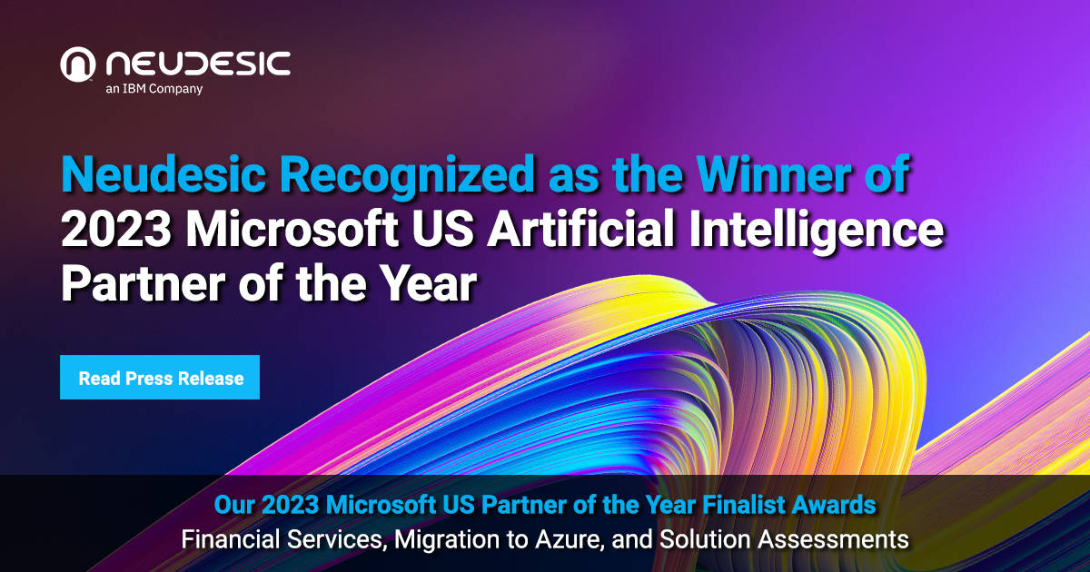 Neudesic recognized as the winner of 2023 Microsoft US AI Partner of ...