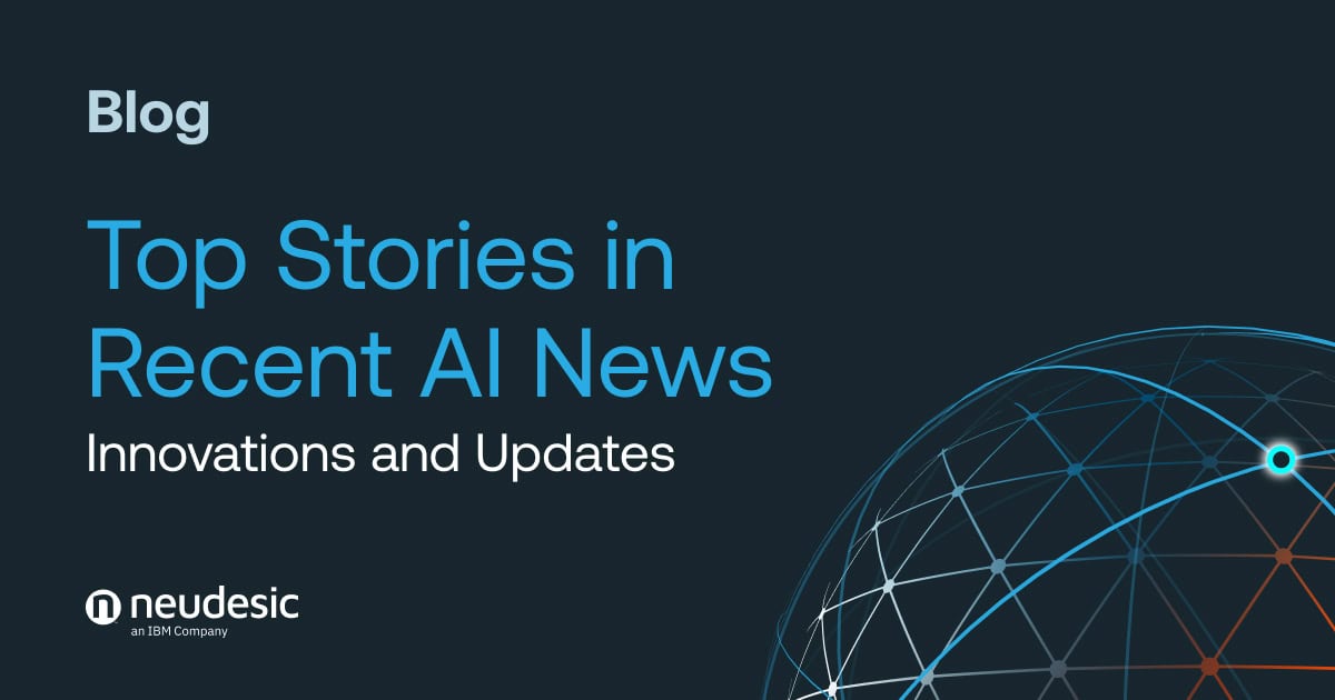 Top Stories in Recent AI News: Innovations and Updates - Neudesic